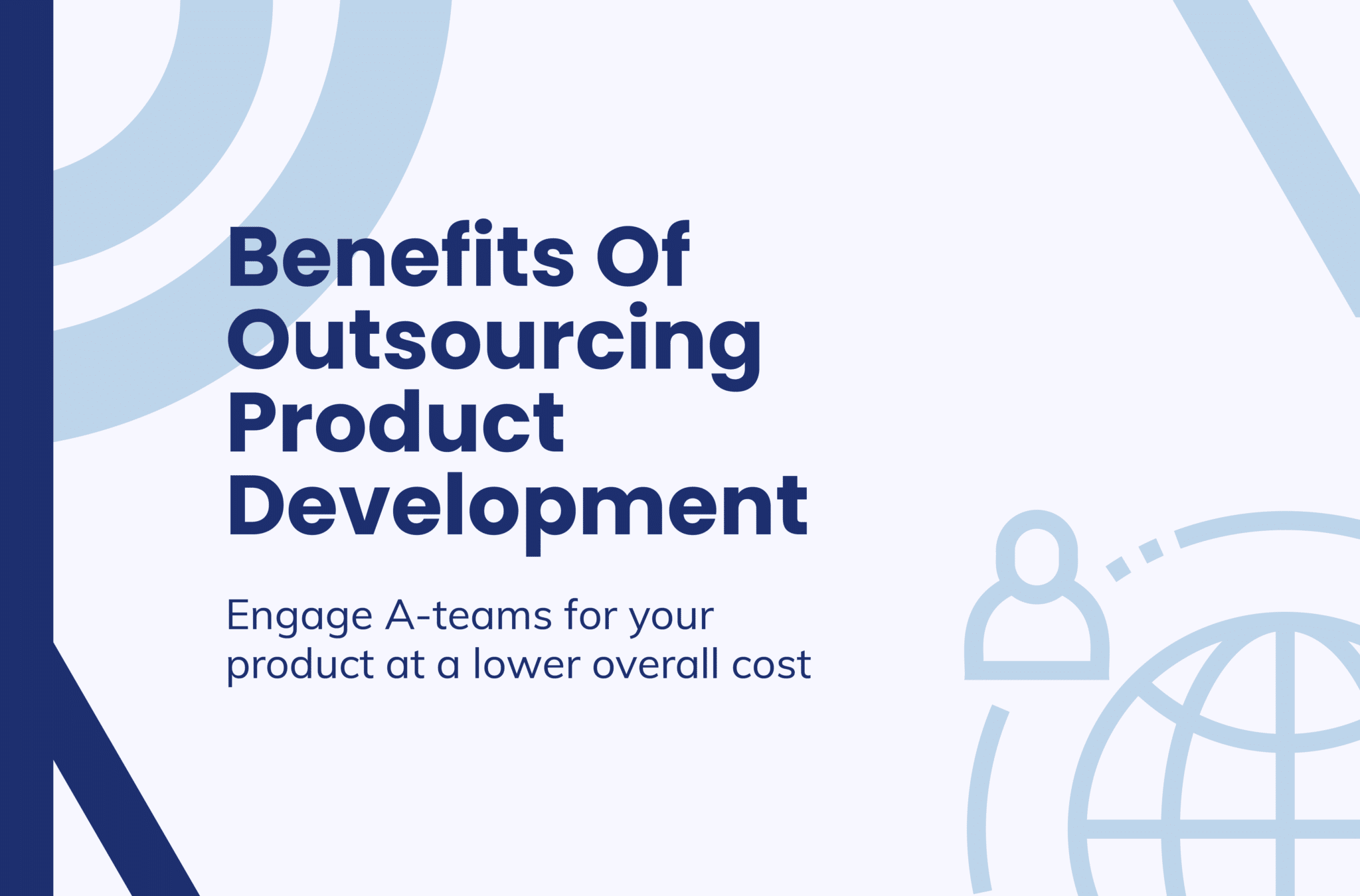 Top 8-reasons outlining the benefits of outsourcing product development ... Top 8-reasons outlining the benefits of outsourcing product development ...